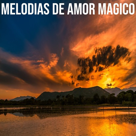 Melodias de amor Magico專輯 - Relaxing Music - LINE MUSIC