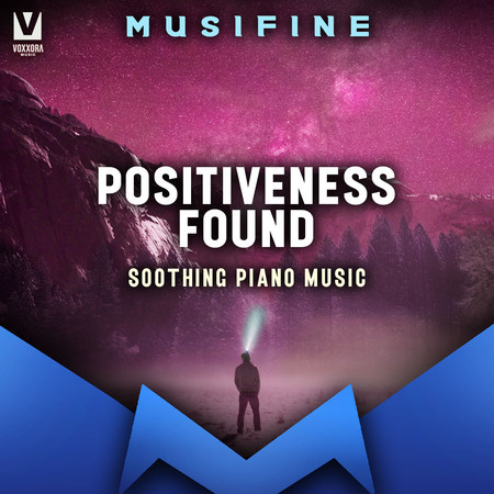 Positiveness Found (Soothing Piano Music)專輯 - MUSIFINE - LINE MUSIC