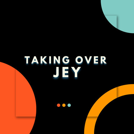 Taking Over專輯 - Jey - LINE MUSIC