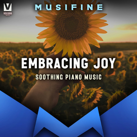 Embracing Joy (Soothing Piano Music)專輯 - MUSIFINE undefined - LINE MUSIC