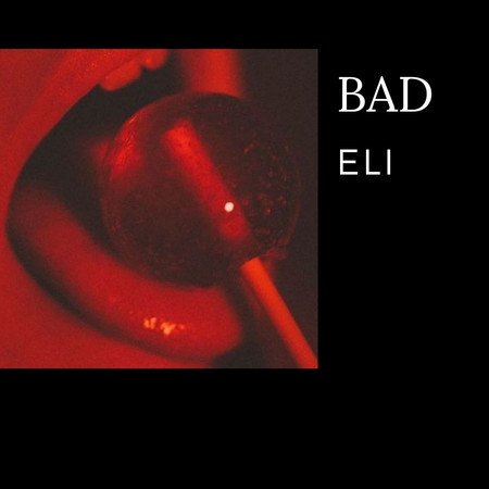 Bad專輯 - Eli - LINE MUSIC