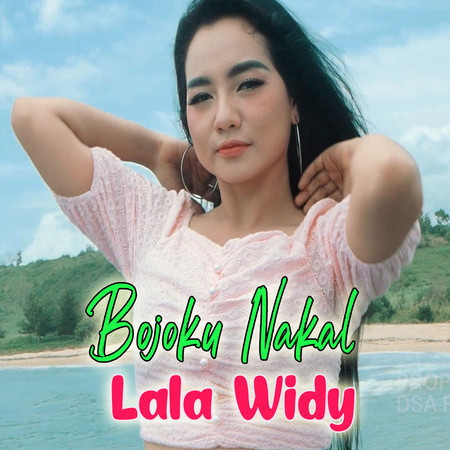 Bojoku Nakal專輯 - Lala Widy undefined - LINE MUSIC