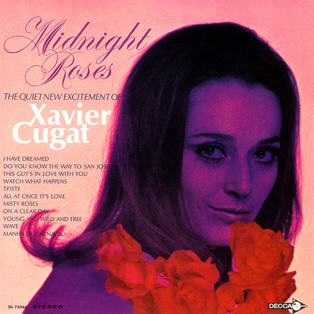 Midnight Roses專輯 - Xavier Cugat & His Orchestra - LINE MUSIC