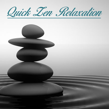 Quick Zen Relaxation專輯 - Relaxing Music - LINE MUSIC