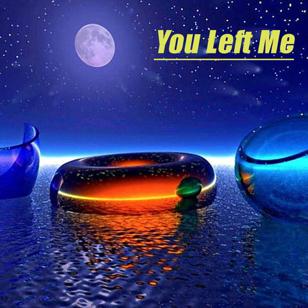 You Left Me專輯 - Relaxing Music - LINE MUSIC