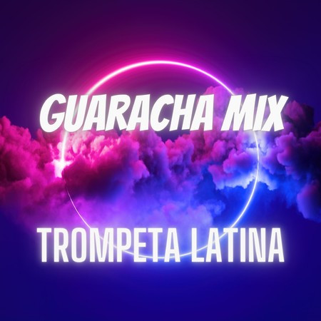 Guaracha Mix ft Trompeta latina專輯 - Alfre Mix - LINE MUSIC