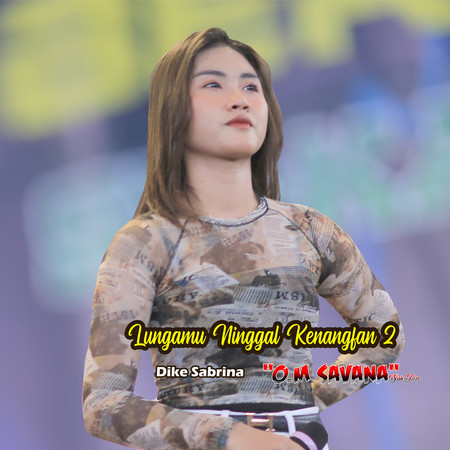 Lungamu Ninggal Kenangan 2專輯 - Dike Sabrina - LINE MUSIC