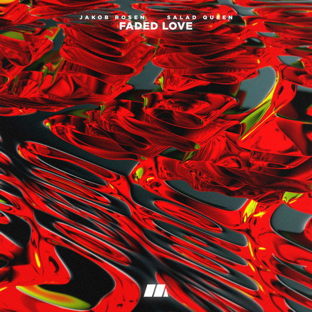 Faded Love - Jakob Rosen, Salad Queen - Faded Love專輯 - LINE MUSIC