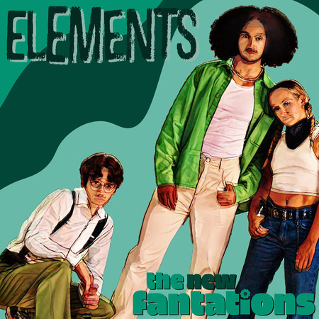 Elements專輯 - The New Fantations - LINE MUSIC