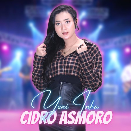 Cidro Asmoro專輯 - Yeni Inka - LINE MUSIC