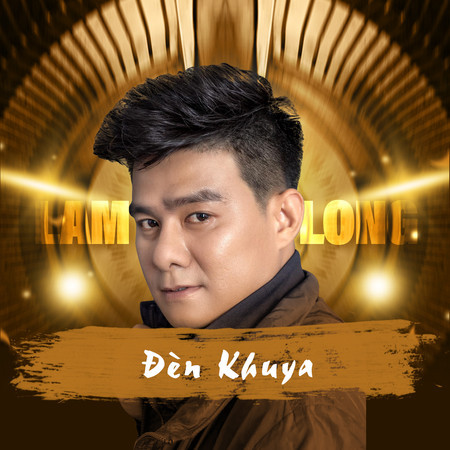 Đèn Khuya專輯 - Lâm Quang Long undefined - LINE MUSIC