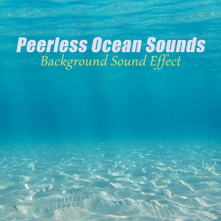 Peerless Ocean Sounds Background Sound Effect專輯 - Relaxing Music - LINE ...