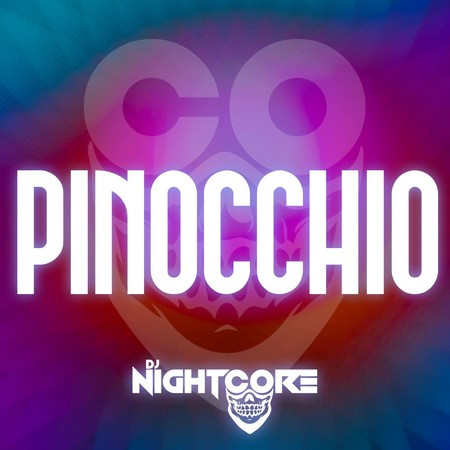 Pinocchio專輯 - Dj Nightcore undefined - LINE MUSIC