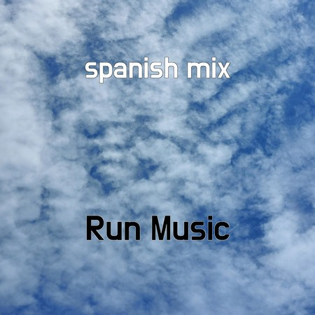 spanish mix專輯 - Run Music - LINE MUSIC