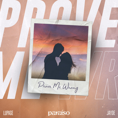 Prove Me Wrong專輯 - Lupage undefined - LINE MUSIC