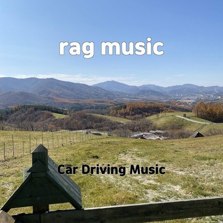 rag music專輯 - Car Driving Music undefined - LINE MUSIC