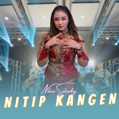 Nitip Kangen - Niken Salindry - Nitip Kangen專輯 - LINE MUSIC