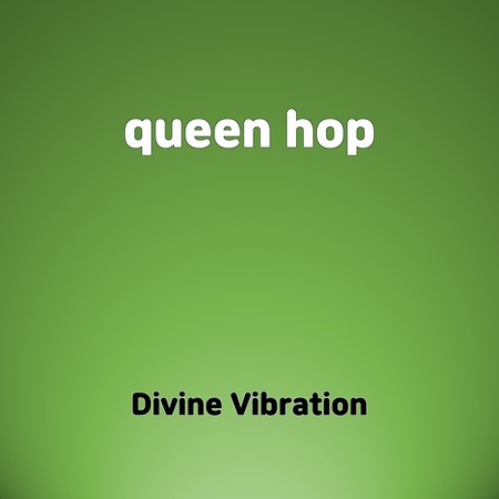 queen hop專輯 - Divine Vibration undefined - LINE MUSIC