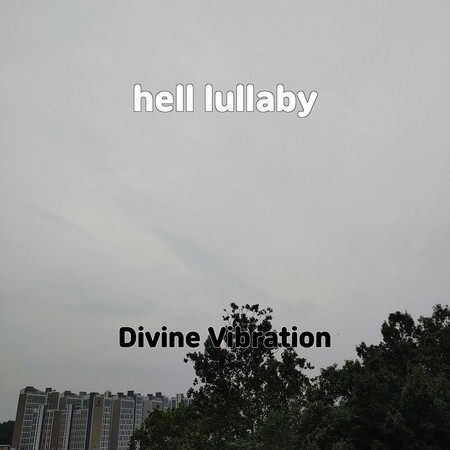 hell lullaby專輯 - Divine Vibration undefined - LINE MUSIC