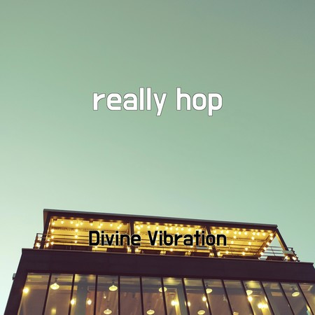 really hop專輯 - Divine Vibration undefined - LINE MUSIC