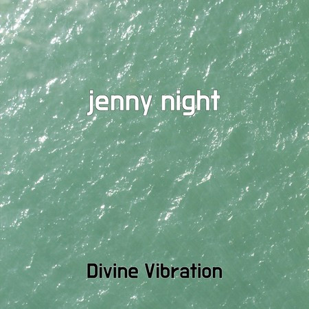 jenny night專輯 - Divine Vibration - LINE MUSIC