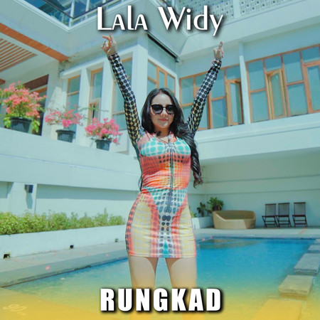 Rungkad專輯 - Lala Widy undefined - LINE MUSIC