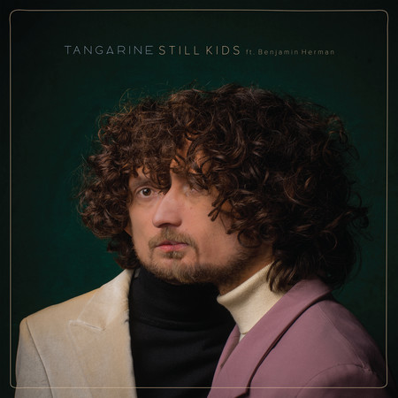 Still Kids專輯 - Tangarine undefined - LINE MUSIC