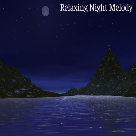 Relaxing Night Melody專輯 - Relaxing Music - LINE MUSIC