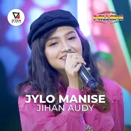 Jylo Manise (New Palapa)專輯 - Jihan Audy undefined - LINE MUSIC