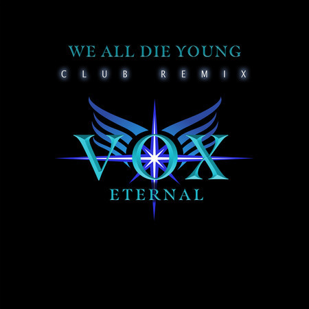 WE ALL DIE YOUNG (VOX ETERNAL Club Remix)專輯 - Steelheart - LINE MUSIC