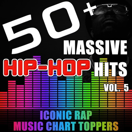 50+ Massive Hip-Hop Hits, Vol. 5 (Iconic Rap Music Chart Toppers)專輯 - Various Artists 眾藝人 - LINE ...