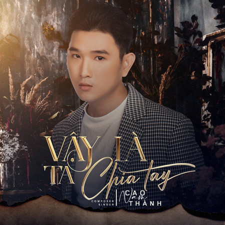 Vậy Là Chia Tay專輯 - Cao Nam Thành undefined - LINE MUSIC