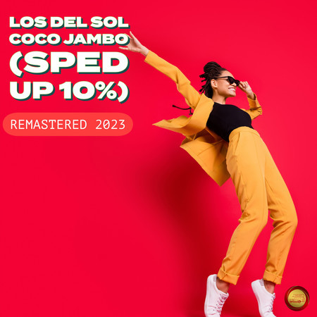 Coco Jambo (Sped Up 10 %)專輯 - Los Del Sol undefined - LINE MUSIC