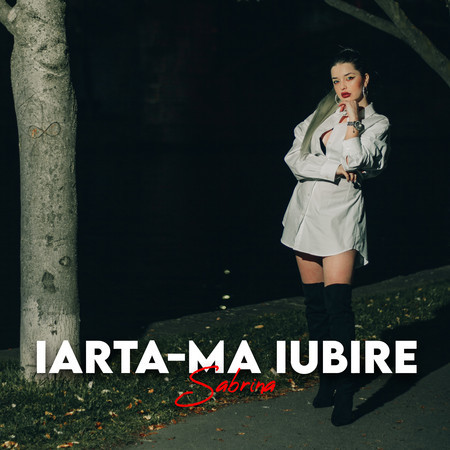 Iarta-ma iubire專輯 - Sabrina - LINE MUSIC