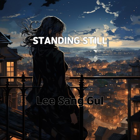 STANDING STILL專輯 - Lee Sang Gul undefined - LINE MUSIC