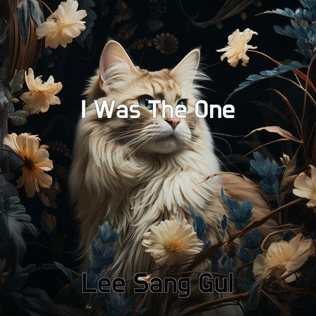I Was The One專輯 - Lee Sang Gul undefined - LINE MUSIC