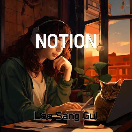 NOTION專輯 - Lee Sang Gul - LINE MUSIC