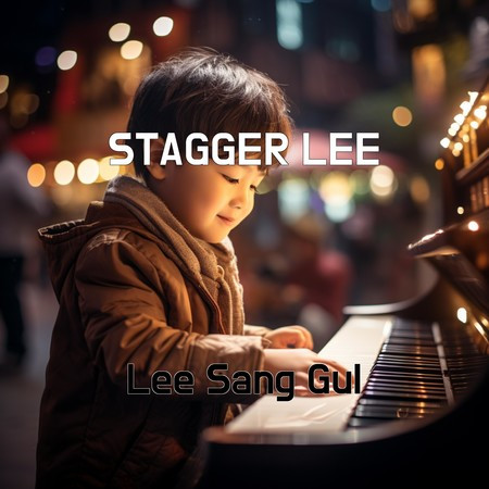 STAGGER LEE專輯 - Lee Sang Gul undefined - LINE MUSIC