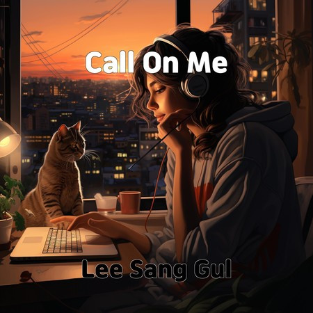 Call On Me專輯 - Lee Sang Gul undefined - LINE MUSIC