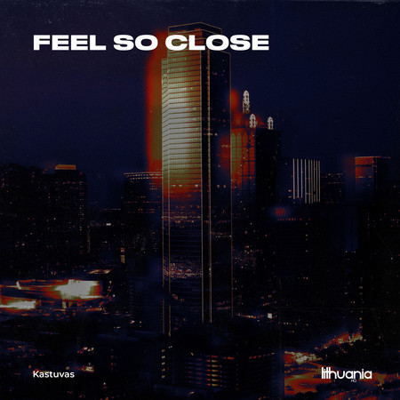 Feel So Close專輯 - Kastuvas undefined - LINE MUSIC