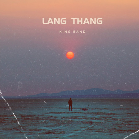 Lang Thang (Instrusmental, Short Version)專輯 - King Band - LINE MUSIC