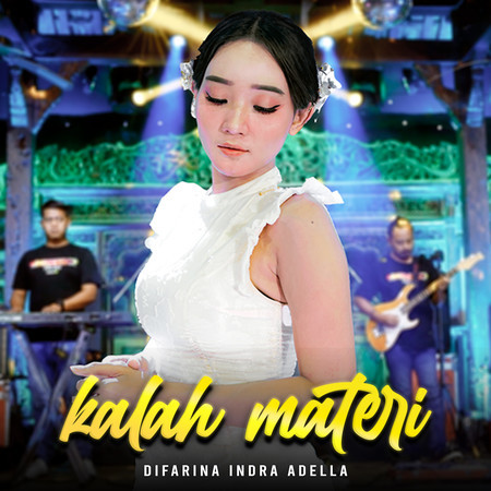 Kalah Materi專輯 - Difarina Indra Adella - LINE MUSIC