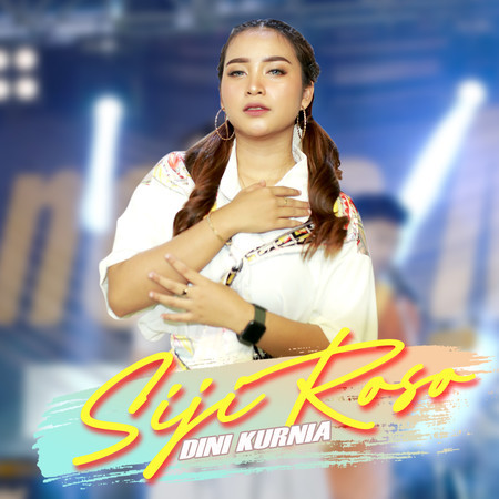 Siji Roso專輯 - Dini Kurnia - LINE MUSIC