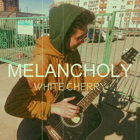 MELANCHOLY專輯 - White Cherry undefined - LINE MUSIC