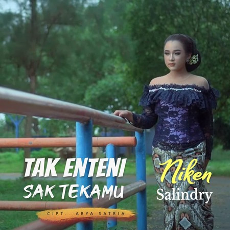 Tak Enteni Sak Tekamu專輯 - Niken Salindry undefined - LINE MUSIC