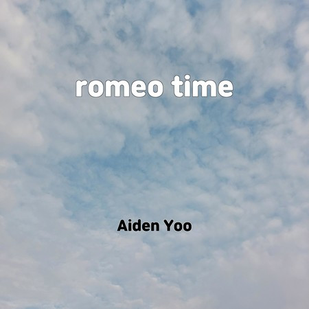 romeo time專輯 - Aiden Yoo undefined - LINE MUSIC