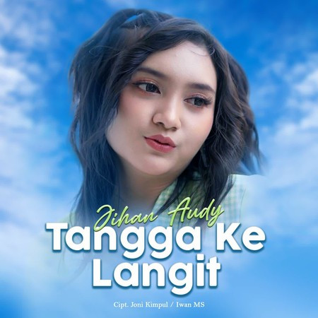 Tangga Ke Langit專輯 - Jihan Audy undefined - LINE MUSIC
