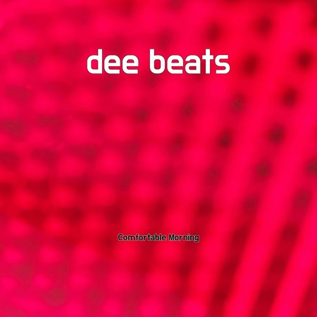 dee beats專輯 - Comfortable Morning undefined - LINE MUSIC