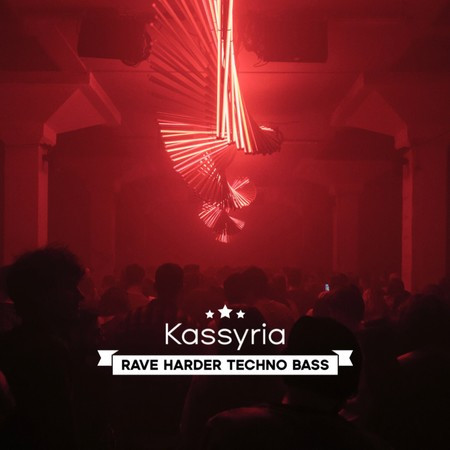 Rave harder techno bass專輯 - KASSYRIA undefined - LINE MUSIC