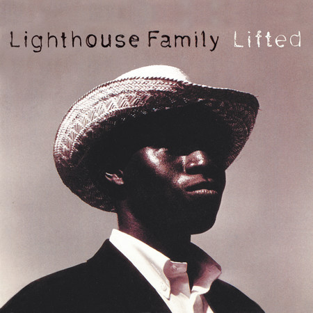 Lifted專輯 - Lighthouse Family 光明前程合唱團 - LINE MUSIC